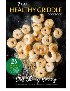 Recipes for the Blackstone Griddle Cookbook - From Michigan To The Table